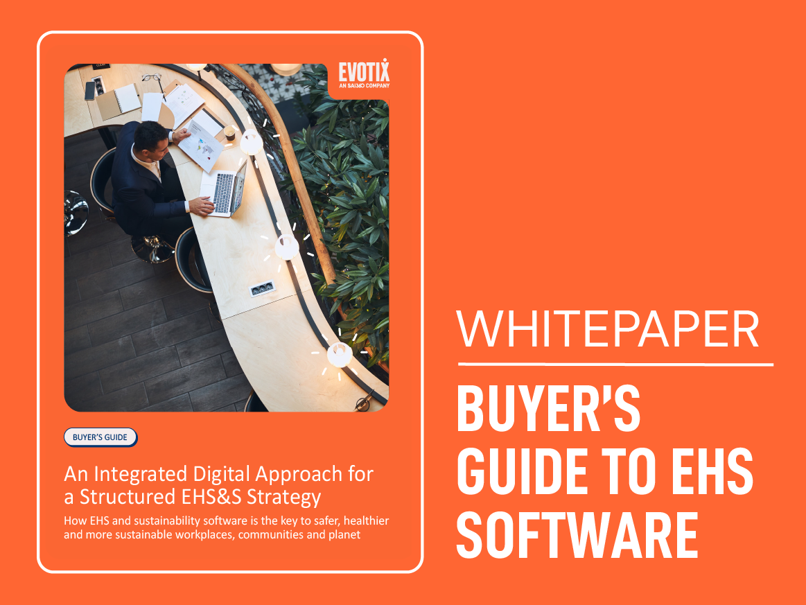 Buyer’s Guide to EHS Software: Integrated Digital Approach for a Structured EHS&S Strategy | Evotix